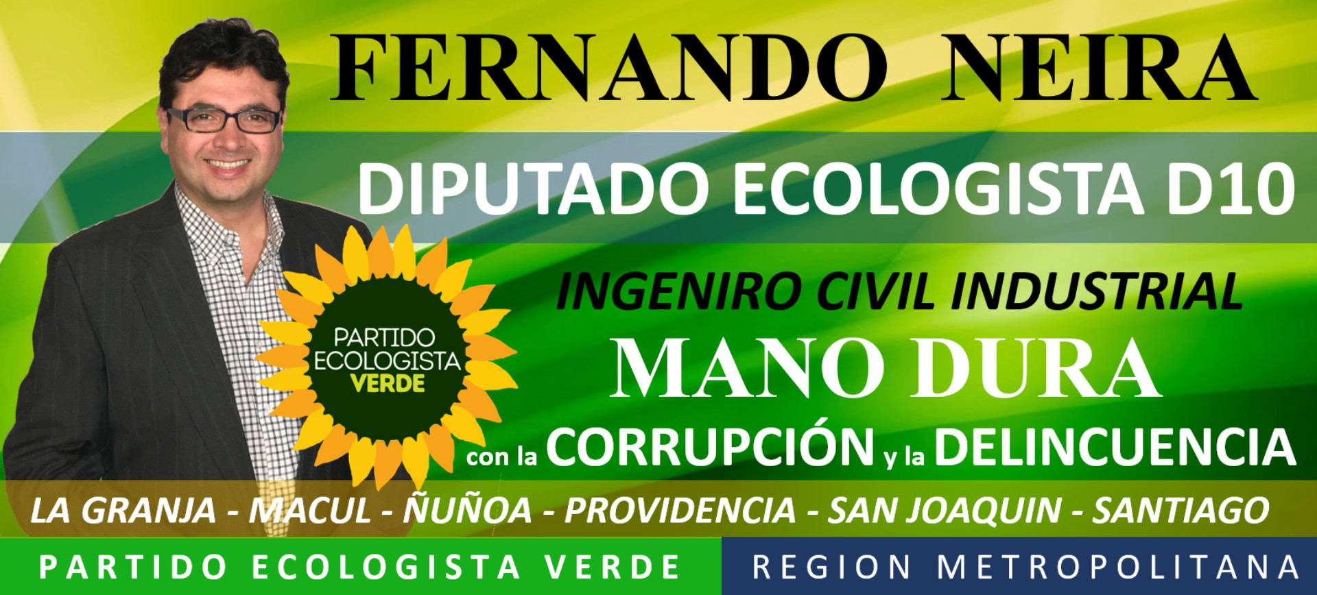 Fernando Neira, Mano Dura